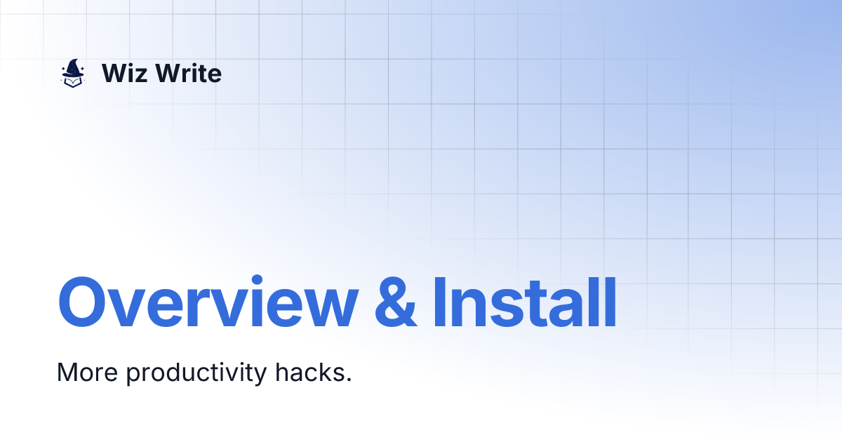 Overview & Install | Wiz Write Overview & Install | Wiz Write